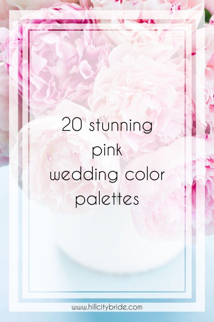 20 Pink Wedding Color Combinations to Consider