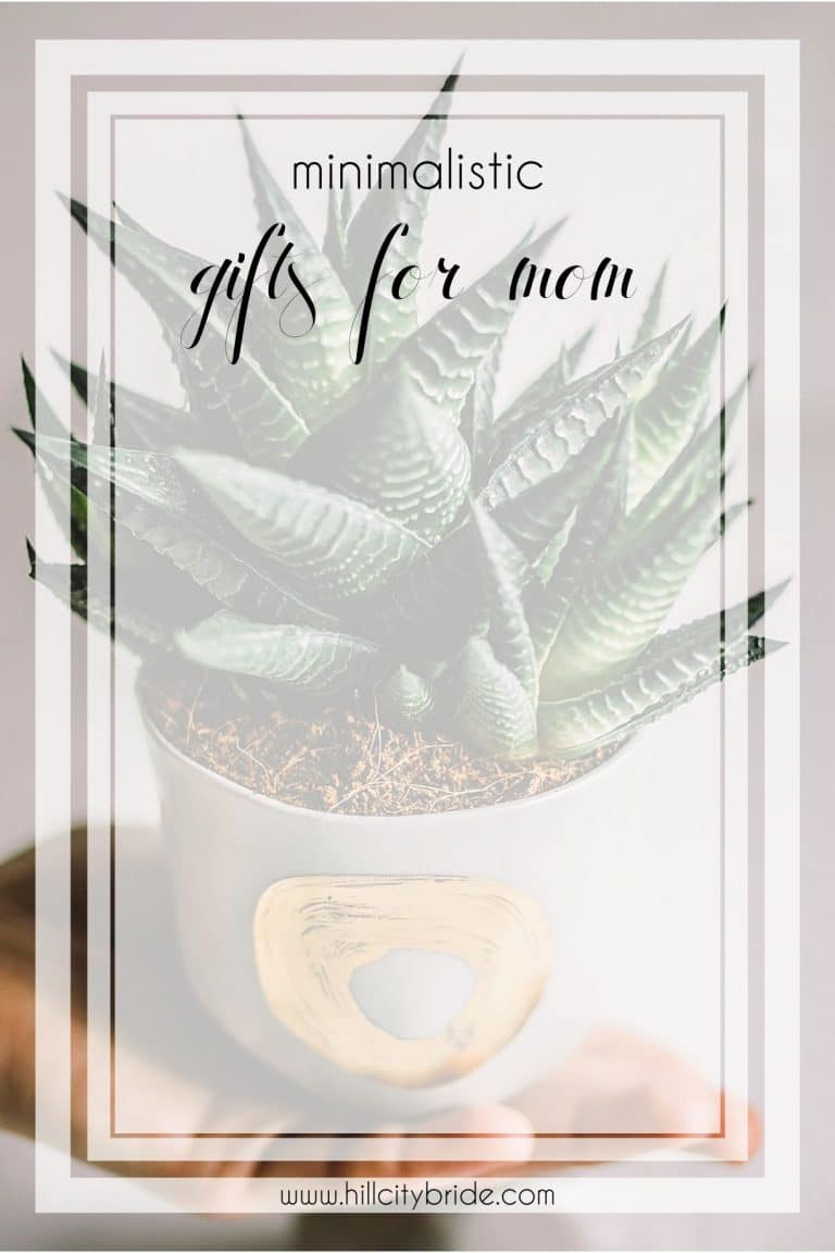 Minimalistic Gifts for Mom for Mothers Day & Beyond - Hill City Bride