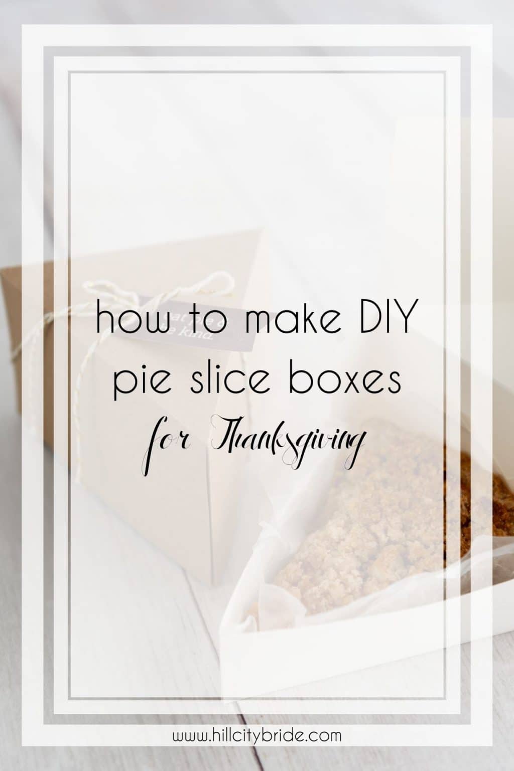 How to Make Easy DIY Individual Pie Slice Boxes for Thanksgiving Treats