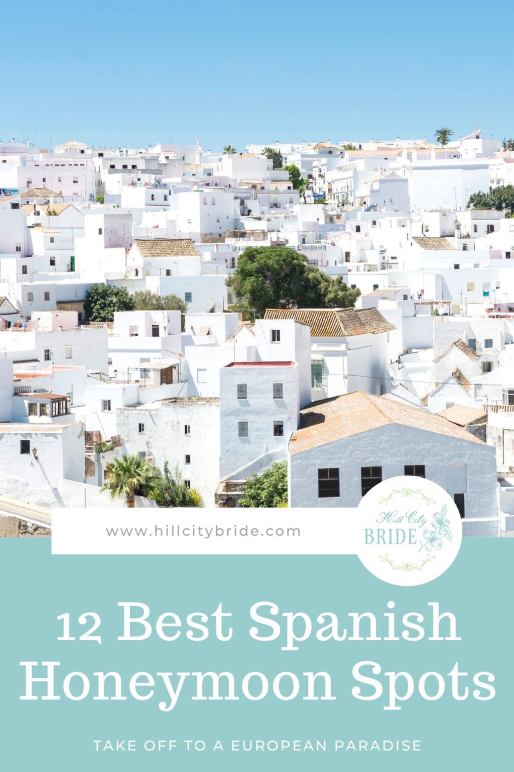 12 Spain Honeymoon Destinations for Ultimate Romantic Escape
