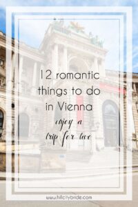 12 Surprisingly Romantic Things to Do in Vienna Austria