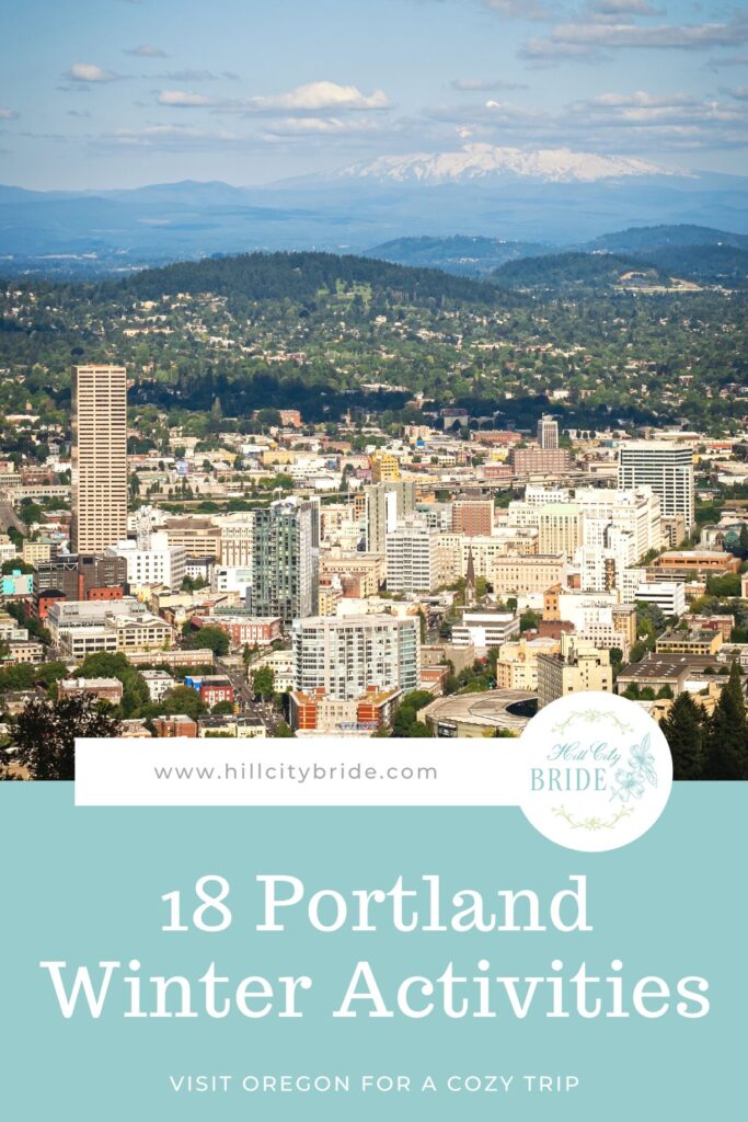 18 Best Things to Do in Portland Oregon in Winter