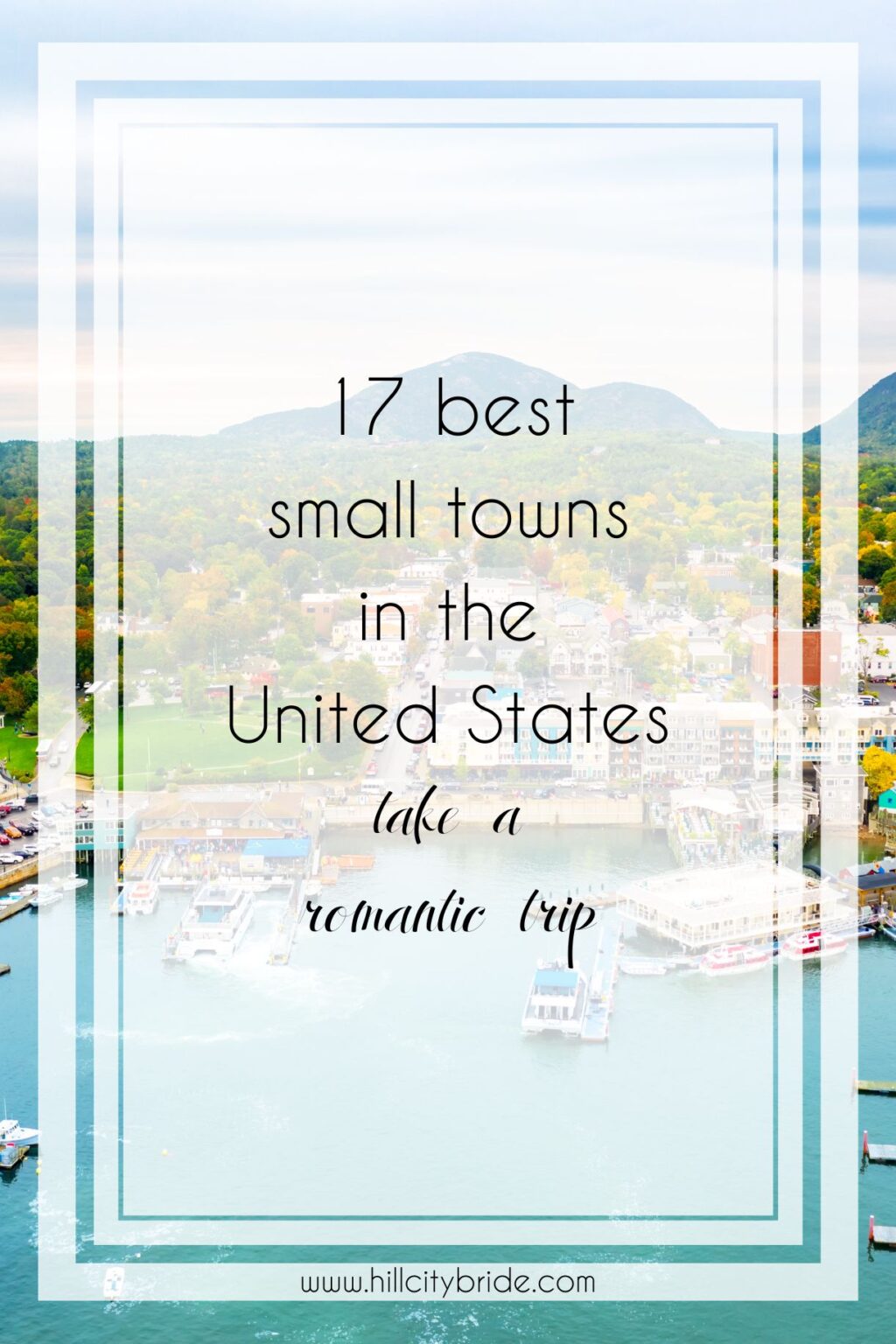 17 Best Small Towns in the USA